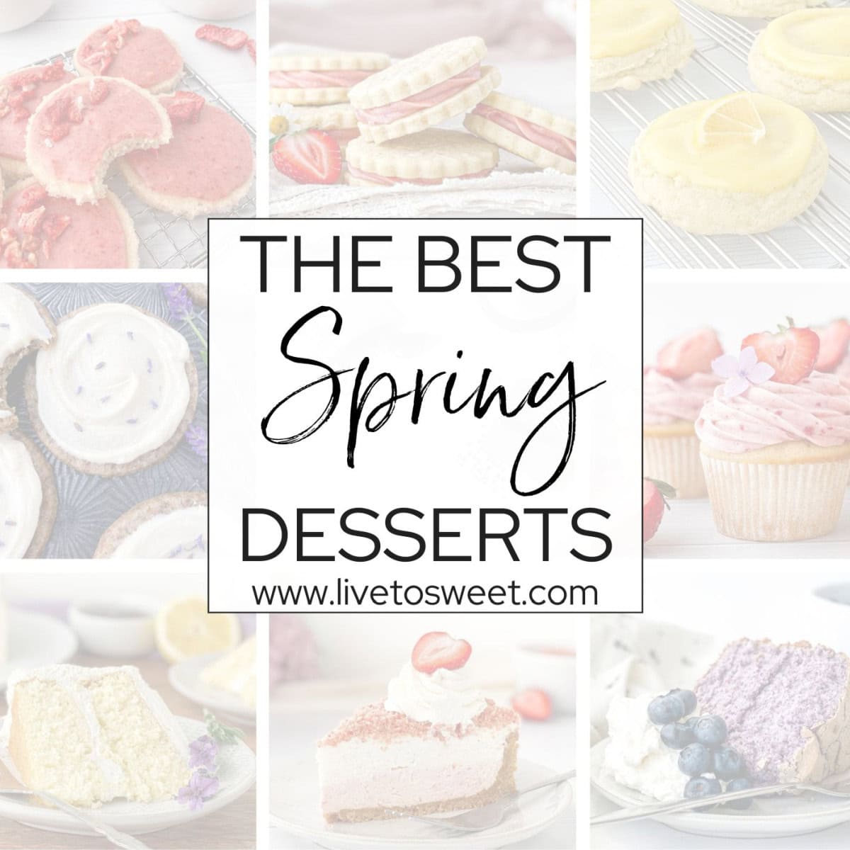 25+ Best Spring Desserts - Live to Sweet